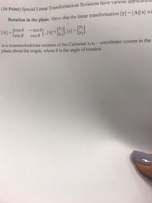 Solved Special Linear Transformations Rotations have various | Chegg.com