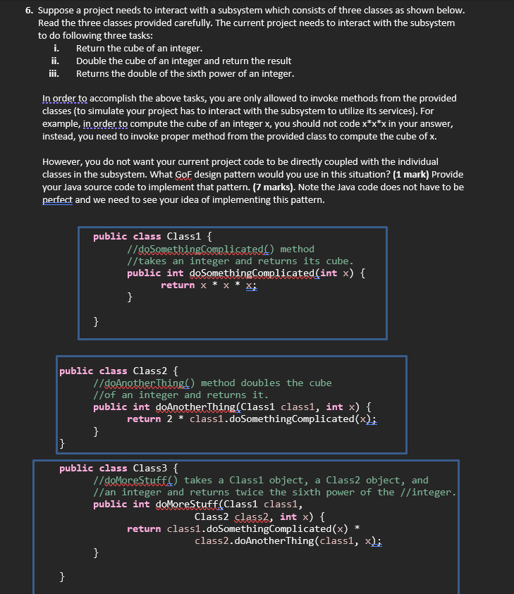 Solved 6. Suppose a project needs to interact with a | Chegg.com