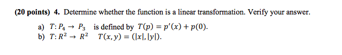 Solved (20 points) 4. Determine whether the function is a | Chegg.com