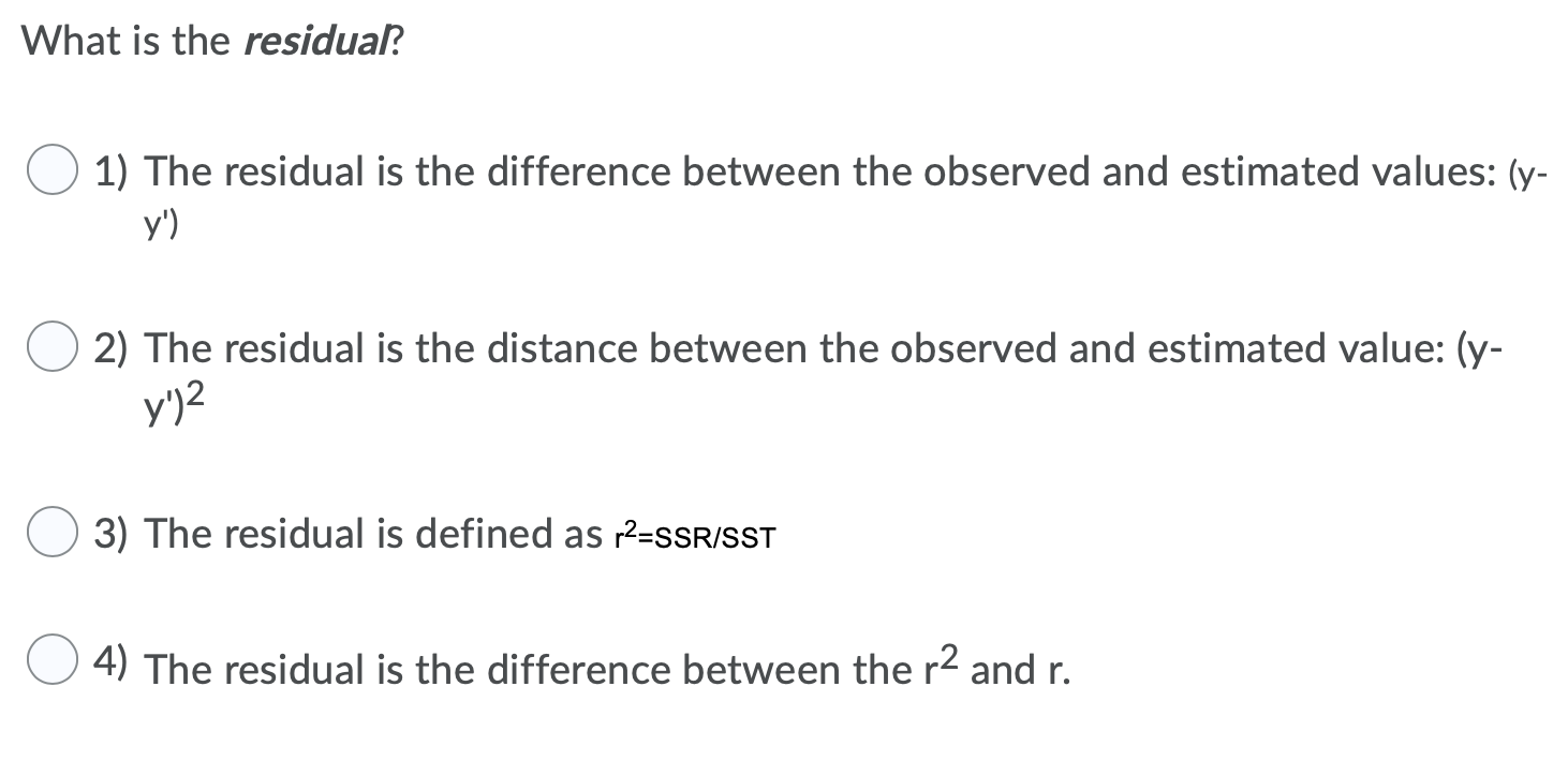 Solved What is the residual? 1) The residual is the | Chegg.com