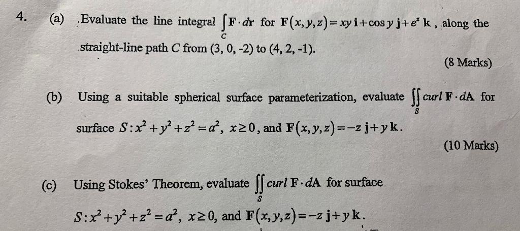 Solved 4. (a) Evaluate the line integral [F.dr for F(x,y,z)= | Chegg.com
