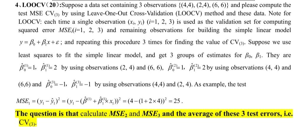 4. LOOCV(20):Suppose a data set containing 3 | Chegg.com
