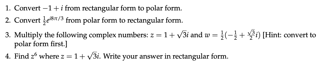 Solved 1. Convert –1 + i from rectangular form to polar | Chegg.com