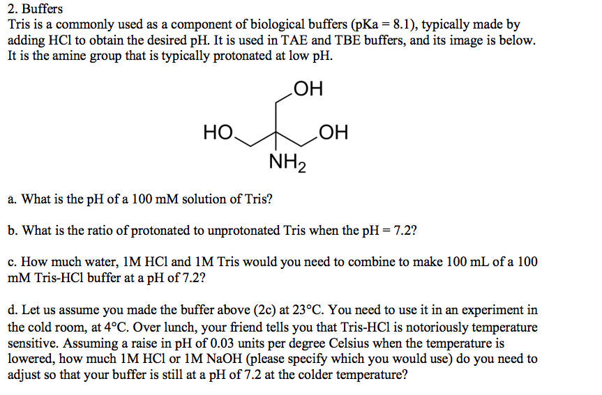 Solved 2. Buffers Tris is a commonly used as a component of | Chegg.com
