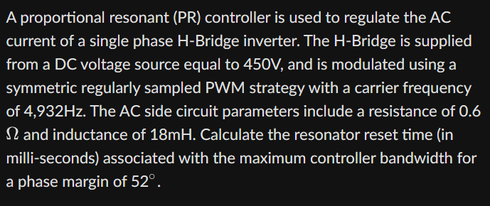 A proportional resonant (PR) controller is used to | Chegg.com