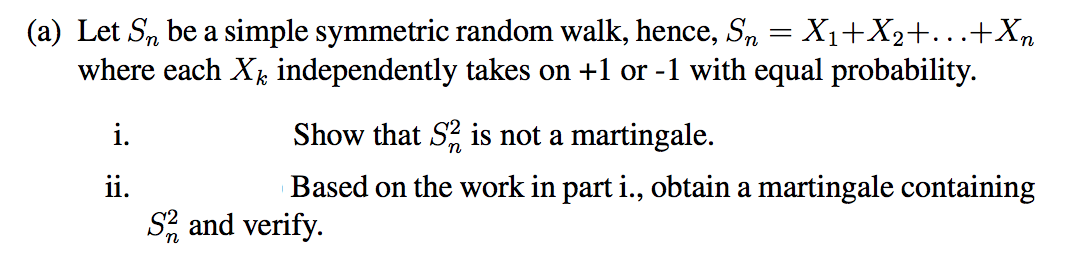 (a) Let Sn be a simple symmetric random walk, hence, | Chegg.com
