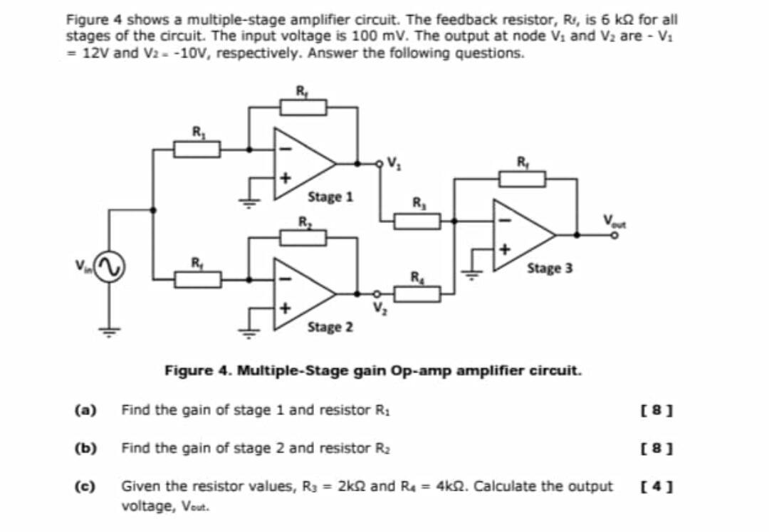 Solved Figure 4 shows a multiple-stage amplifier circuit. | Chegg.com