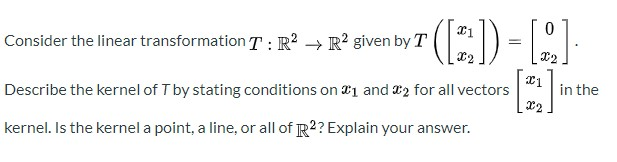 Solved Consider the linear transformation T : R2 + R2 given | Chegg.com
