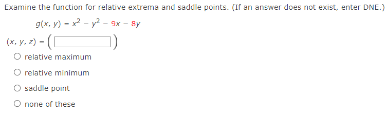 Solved 1) Examine the function for relative extrema. f(x, | Chegg.com