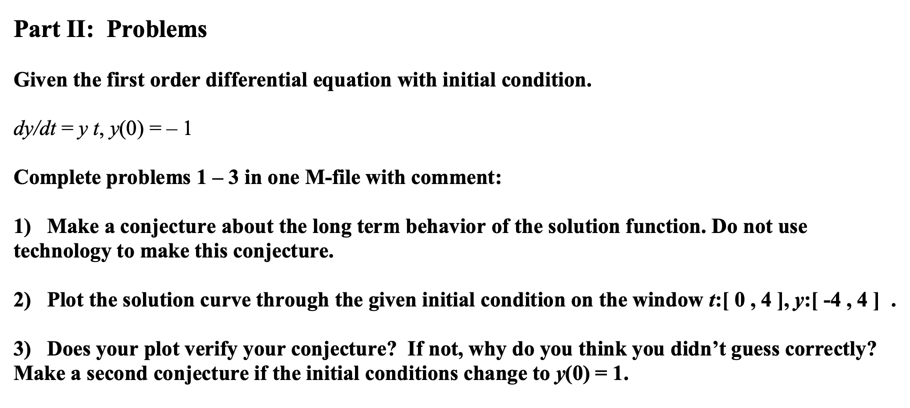 Solved Part II: Problems Given the first order differential | Chegg.com