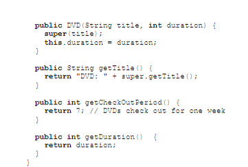 Solved public DVD(String title, int duration) super (titlel; | Chegg.com