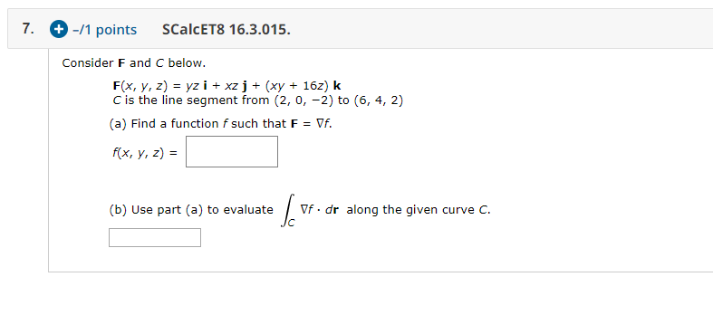 Solved 7. + -/1 points SCalcET8 16.3.015. Consider F and C | Chegg.com