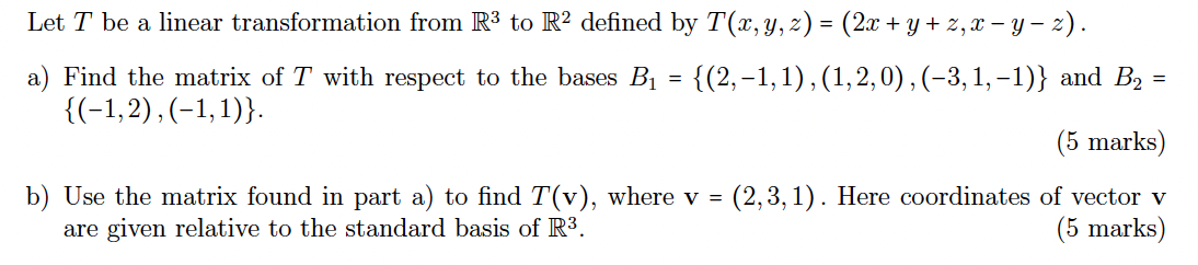 Solved Let T be a linear transformation from R3 to R2 | Chegg.com
