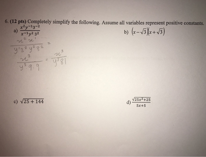 Solved 6. (12 pts) Completely simplify the following. Assume | Chegg.com