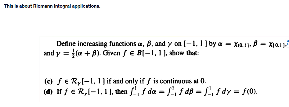 Solved This is about Riemann Integral applications. Define | Chegg.com