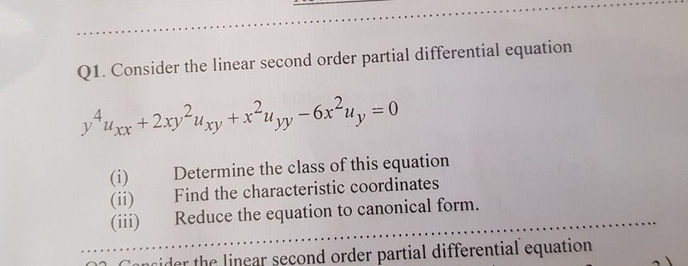 Solved 01. Consider the linear second order partia | Chegg.com