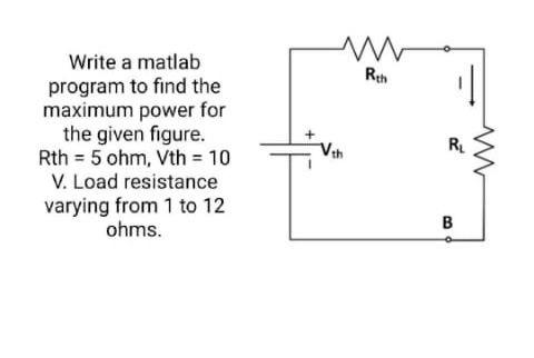 Solved M Rth 1 Write a matlab program to find the maximum | Chegg.com