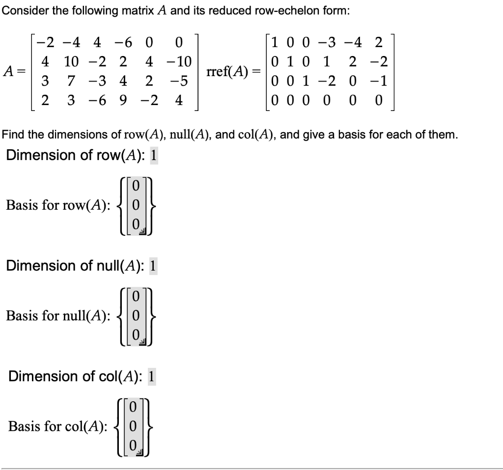 Solved Consider the following matrix A and its reduced | Chegg.com