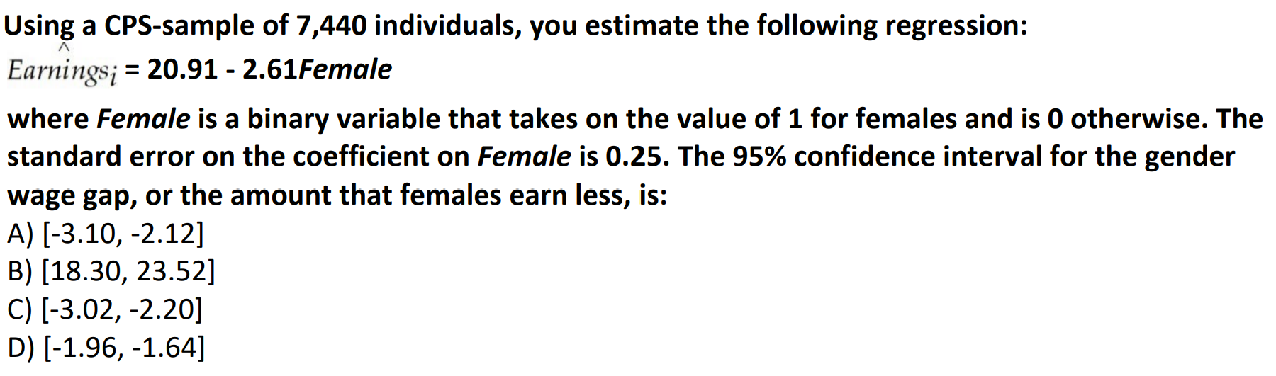 Solved Using a CPS-sample of 7,440 individuals, you estimate | Chegg.com