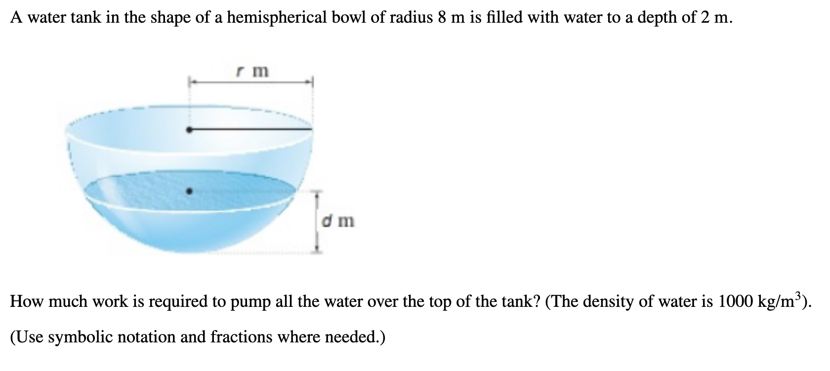 Solved A water tank in the shape of a hemispherical bowl of | Chegg.com