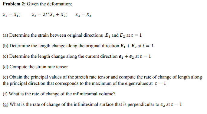 Problem 2: Given the deformation: (a) Determine the | Chegg.com