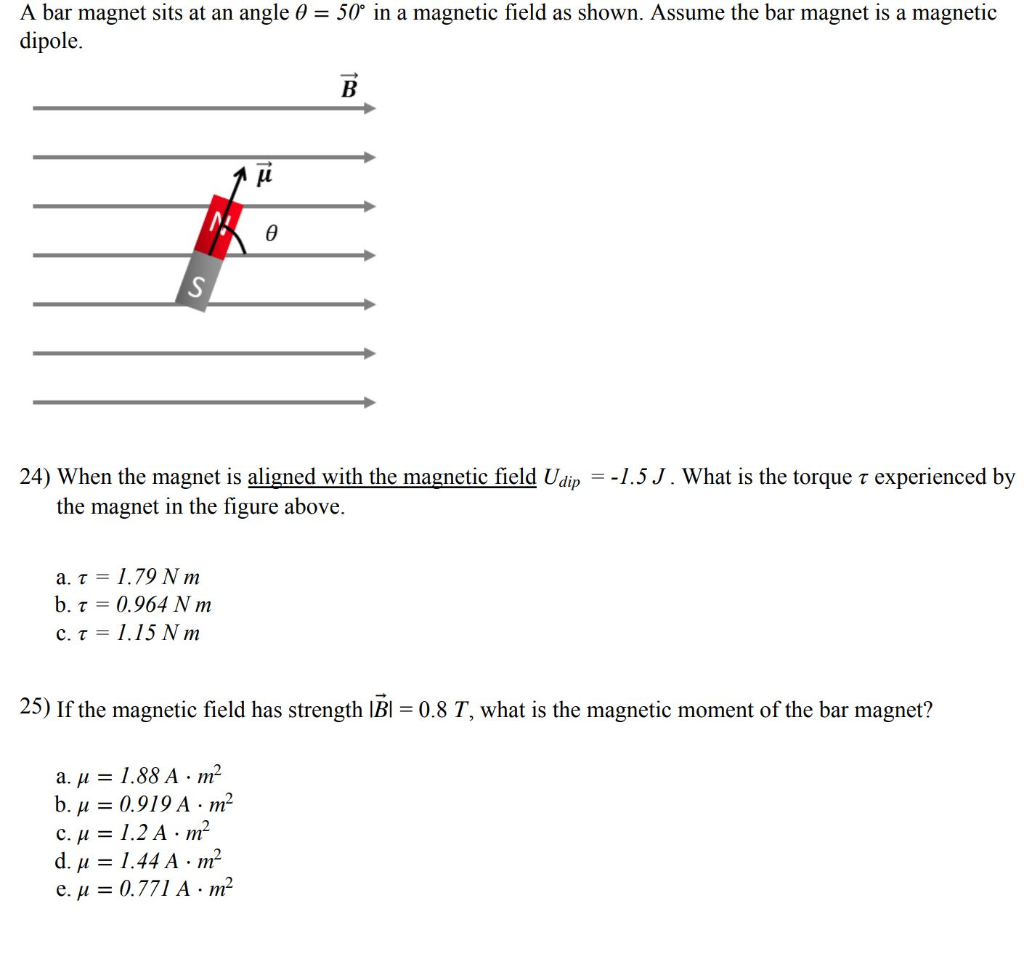 Solved A bar magnet sits at an angle 0 = 50° in a magnetic | Chegg.com