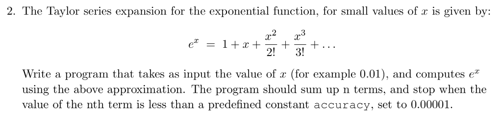 Solved 2. The Taylor series expansion for the exponential | Chegg.com