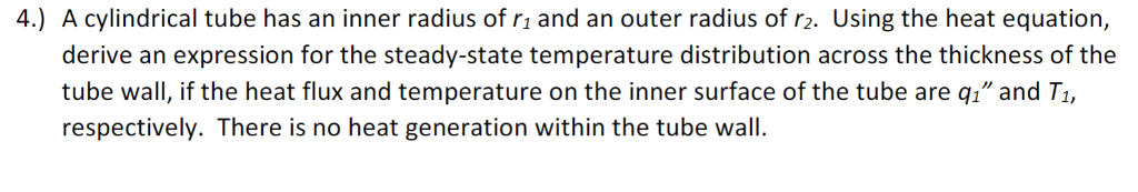 Solved 4.) A cylindrical tube has an inner radius of r1 and | Chegg.com