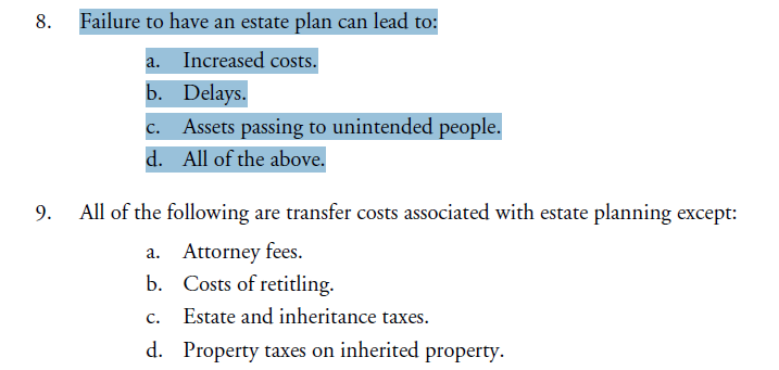 Solved 8. Failure to have an estate plan can lead to | Chegg.com
