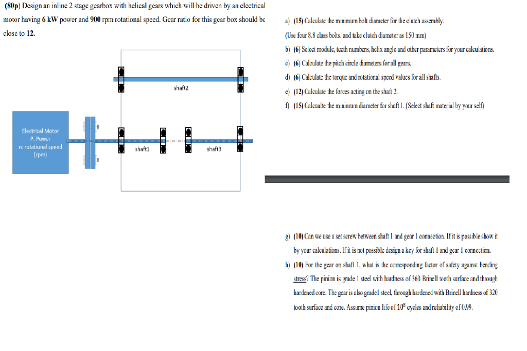 (80p) Design an inline 2 stage gearbox with helical | Chegg.com