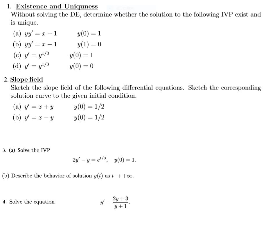 Solved 1. Existence and Uniquness Without solving the DE, | Chegg.com