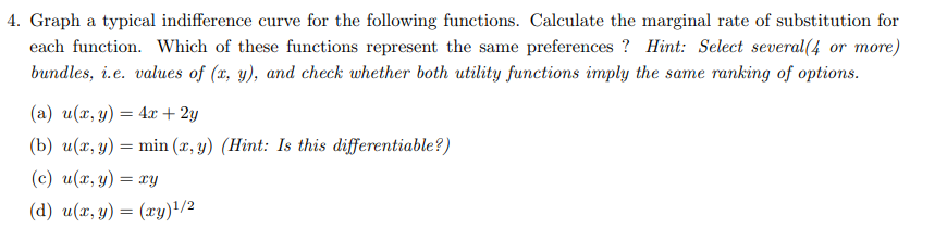 Solved 4. Graph a typical indifference curve for the | Chegg.com
