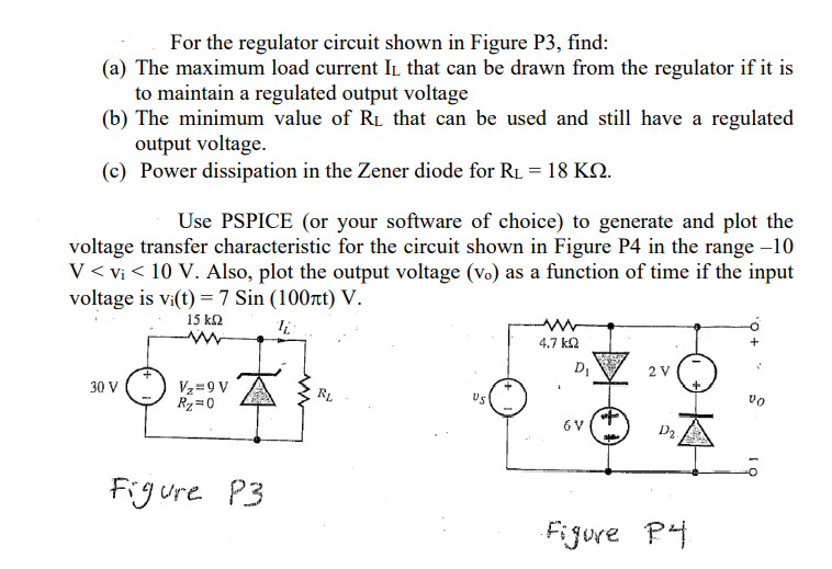 Solved For the regulator circuit shown in Figure P3, find: | Chegg.com