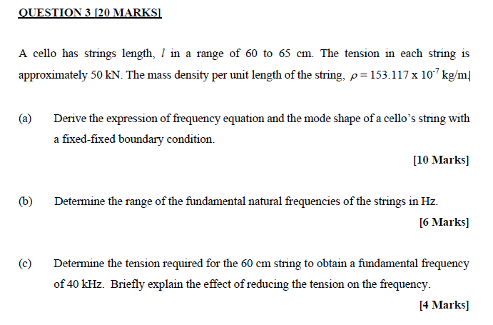 Solved QUESTION 3 [20 MARKS] A cello has strings length, I | Chegg.com