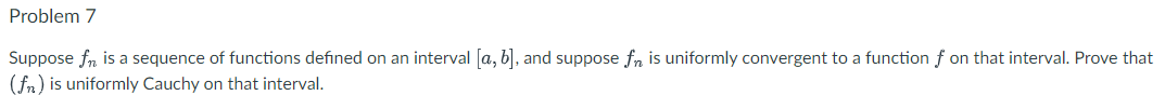 Solved Problem 7 Suppose fr is a sequence of functions | Chegg.com
