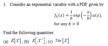 Solved 1. Consider an exponential variable with a PDF given | Chegg.com