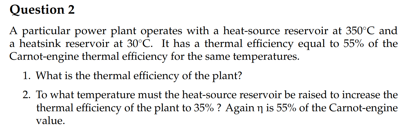Solved A particular power plant operates with a heat-source | Chegg.com