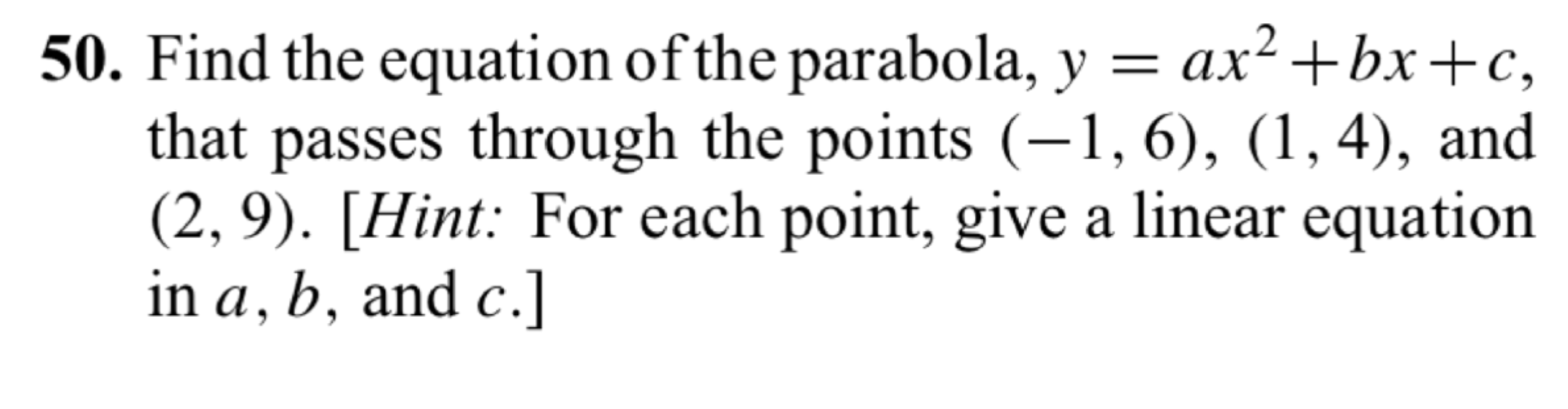 Solved Find the equation of the parabola, y=ax2+bx+c,that | Chegg.com