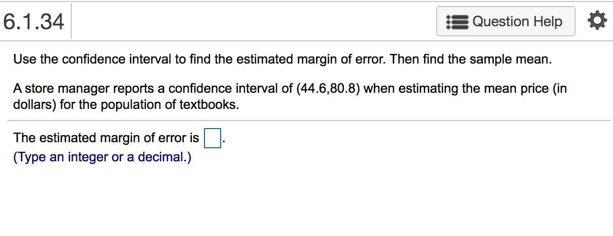 Solved 6.1.34 Question Help Use the confidence interval to | Chegg.com