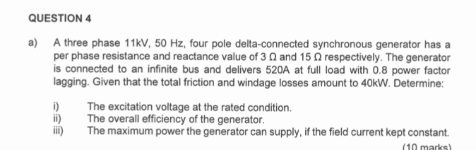 Solved QUESTION 4 a) A three phase 11kV, 50 Hz, four pole | Chegg.com