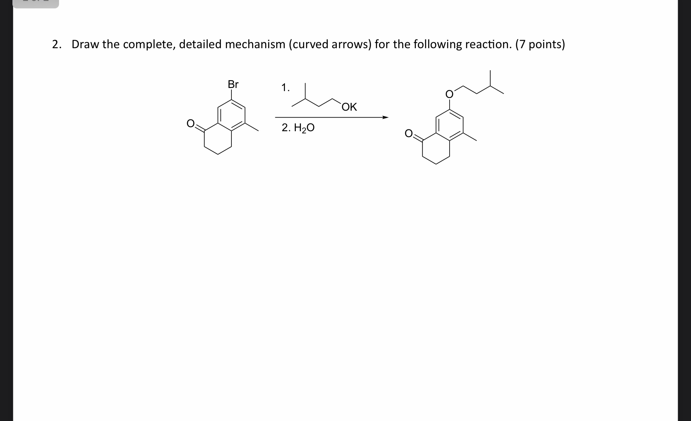 Solved 2. Draw the complete, detailed mechanism (curved | Chegg.com
