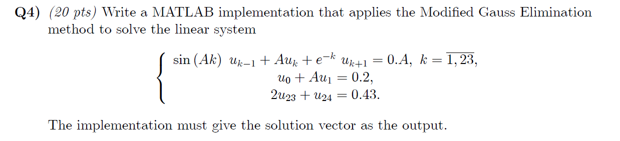 Write a MATLAB implementation that applies the | Chegg.com