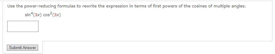 Solved Use the power-reducing formulas to rewrite the | Chegg.com