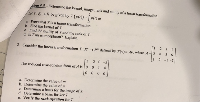 Solved d m# Determine the kernel, image, rank and nullity of | Chegg.com