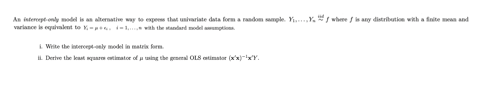 Solved iid An intercept-only model is an alternative way to | Chegg.com