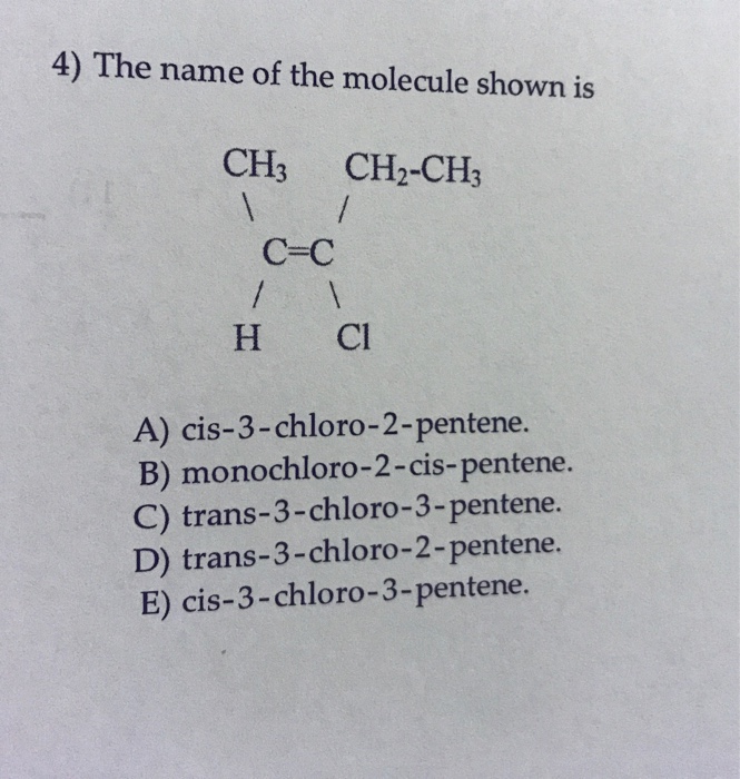 Solved The name of the molecule shown is A) | Chegg.com