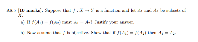 Solved A8.5 [10 marks]. Suppose that f:X→Y is a function and | Chegg.com