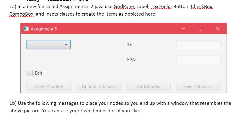 Assignment 5 1. Use Java to create a Student class | Chegg.com