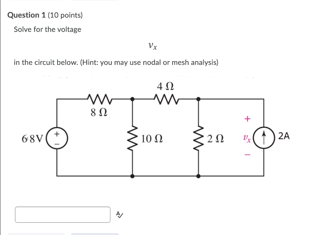 Solved Question 1 (10 points) Solve for the voltage Vx in | Chegg.com