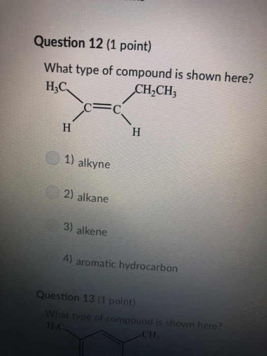 Solved Question 12 1 Point What Type Of Compound Is Shown Chegg solved-question-12-1-point-what-type-of-compound-is-shown-chegg